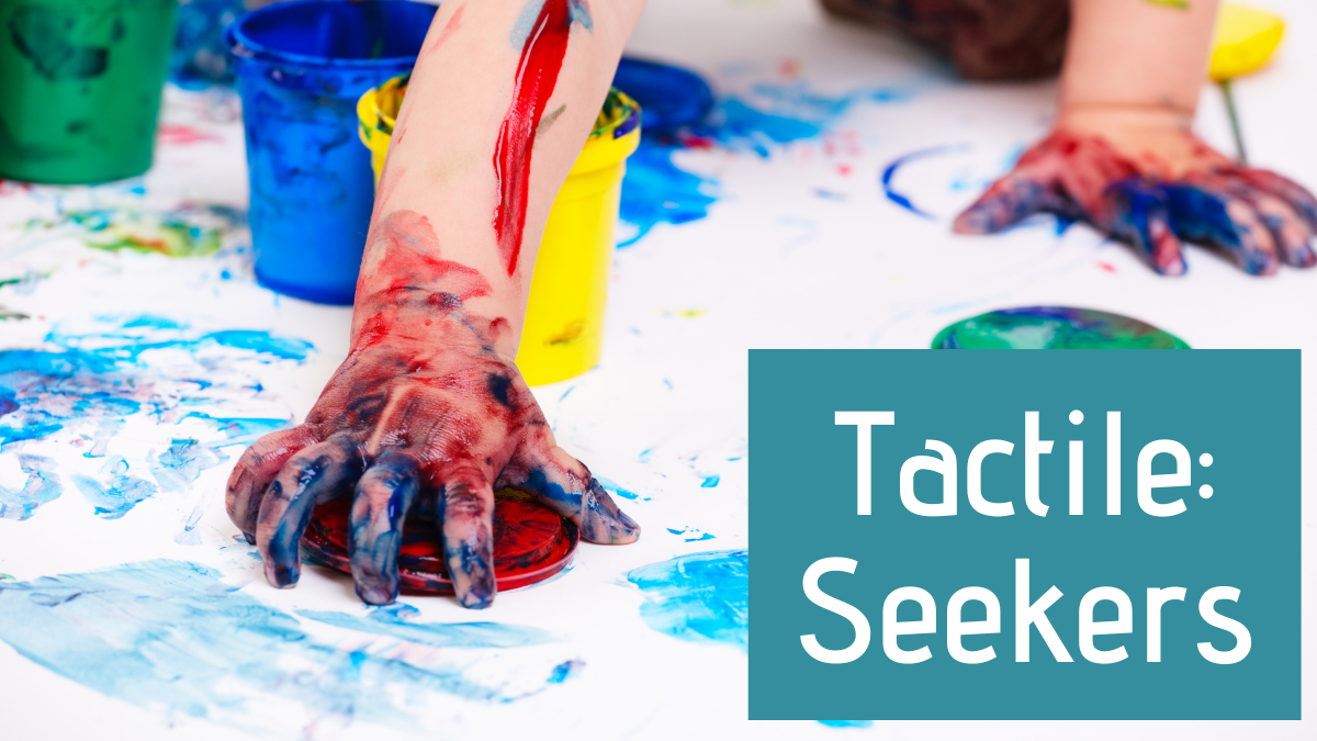 How to Support Tactile Seekers - Twenty-One Senses
